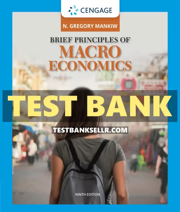 Test Bank for Brief Principles of Macroeconomics 9th Edition | Inspire ...