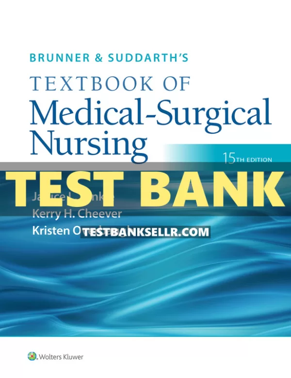 Test Bank for Brunner and Suddarths Textbook of Medical Surg | Inspire ...