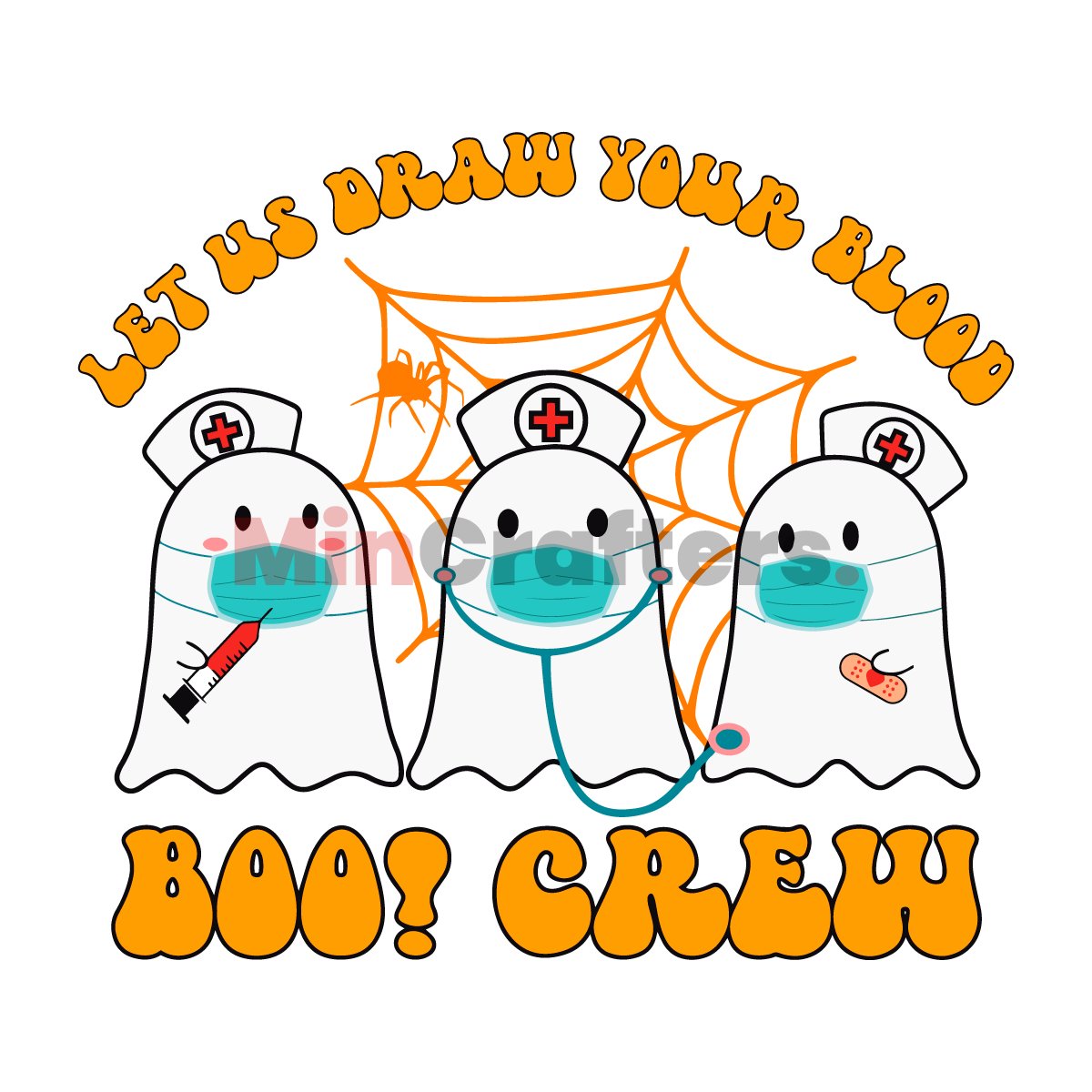 Phlebotomy Ghost Boo Crew Let Us Draw Your Blood SVG File | Inspire Uplift