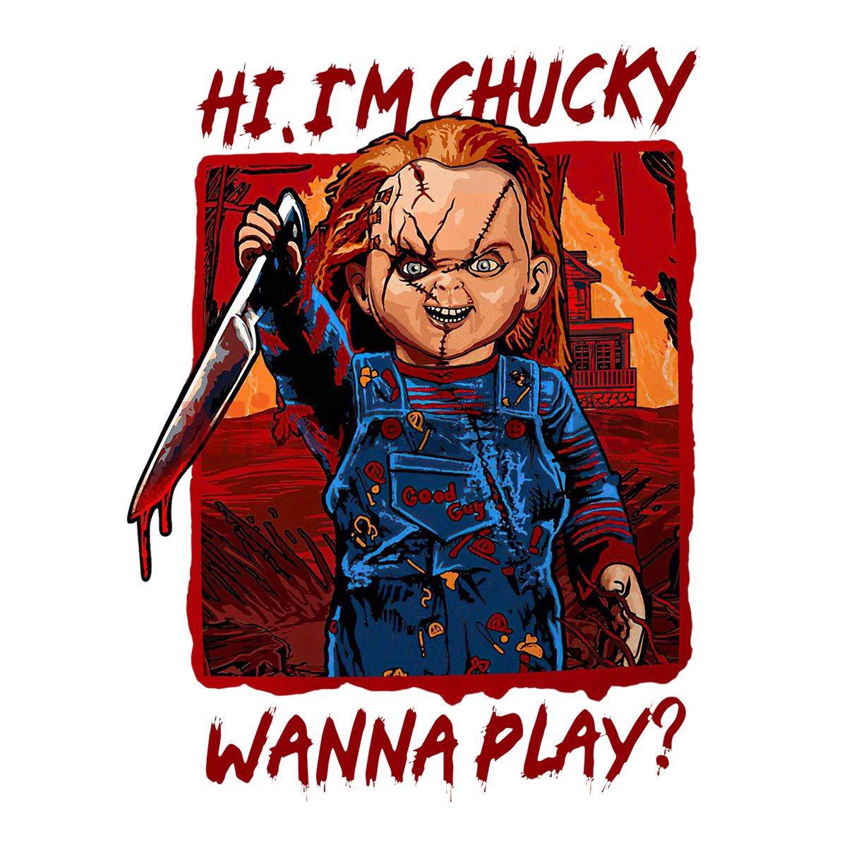 Chucky Horror Halloween Im Chucky Wanna Play PNG File | Inspire Uplift