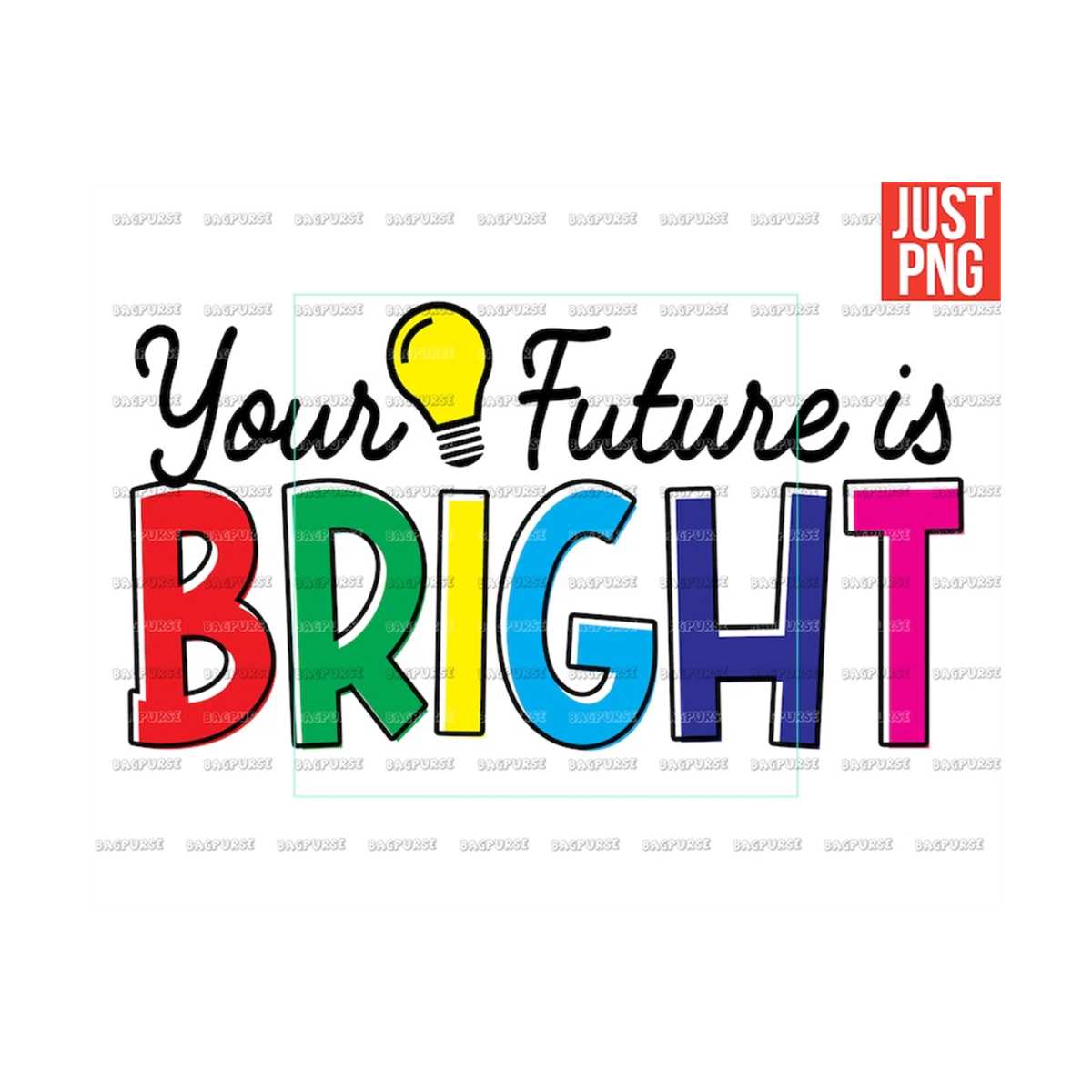 Your Future Is Bright, Teacher PNG, Teacher Sublimations, Fi | Inspire ...