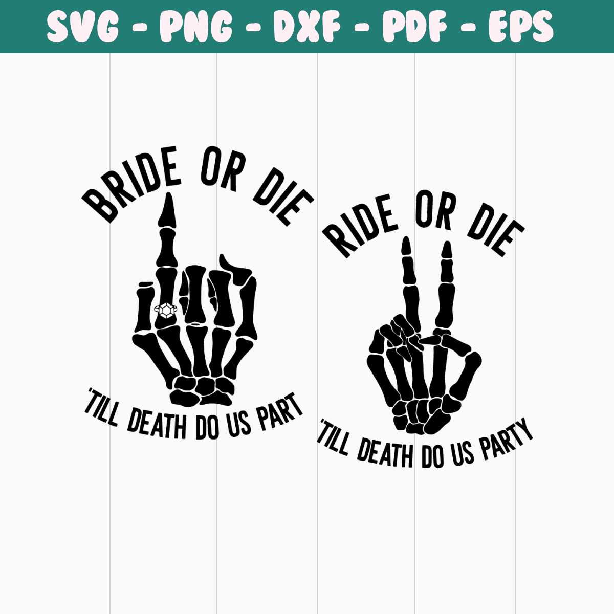Bride or Die Bachelorette Party Svg | Bride skeleton finger | Inspire ...