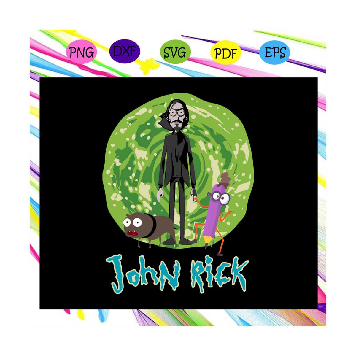 John rick SVG, john rick gift, morty john wick, morty crosso - Inspire ...