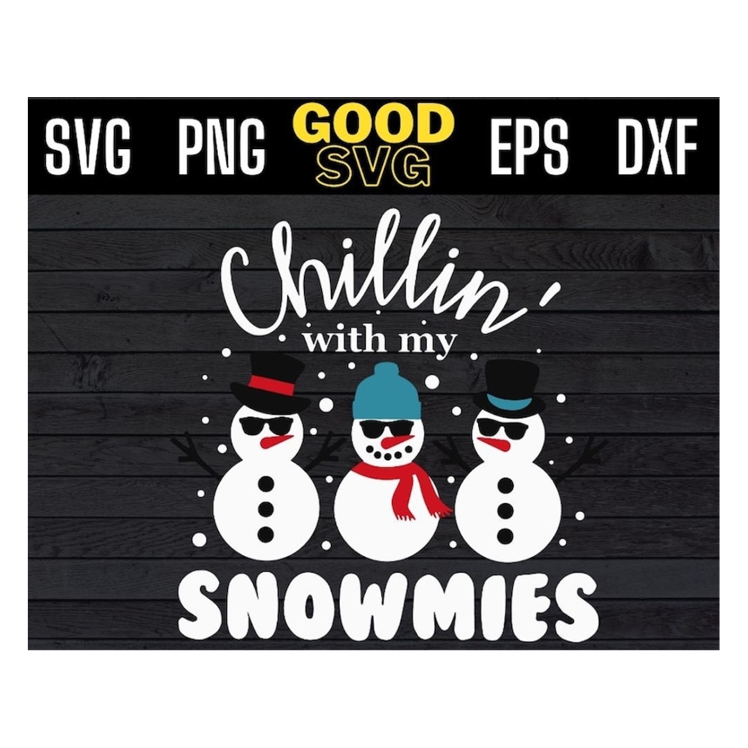Chillin With My Snowmies svg files for cricut , snowmies chr | Inspire ...