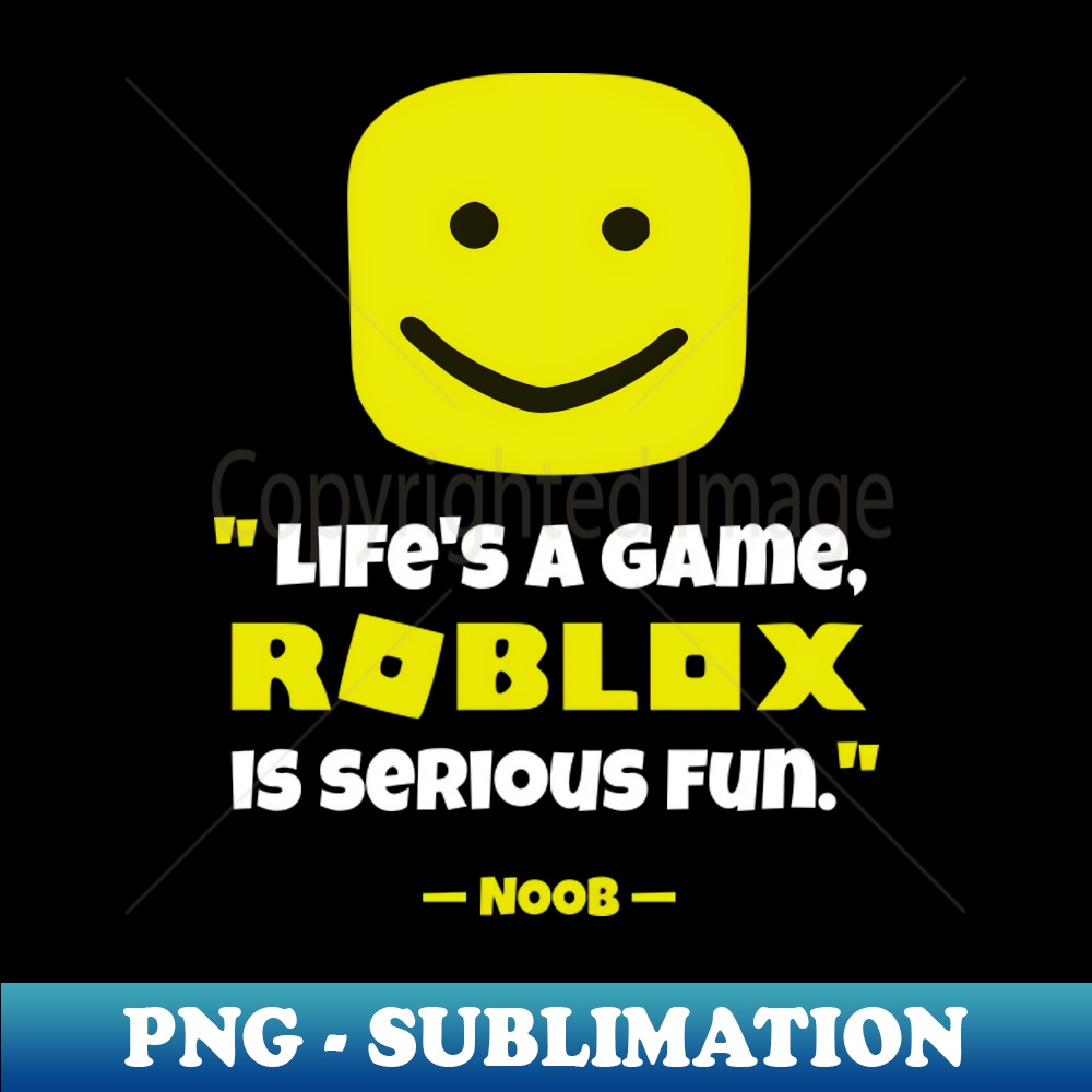 Roblox Funny Quote - Digital Sublimation Download File - Rev | Inspire ...
