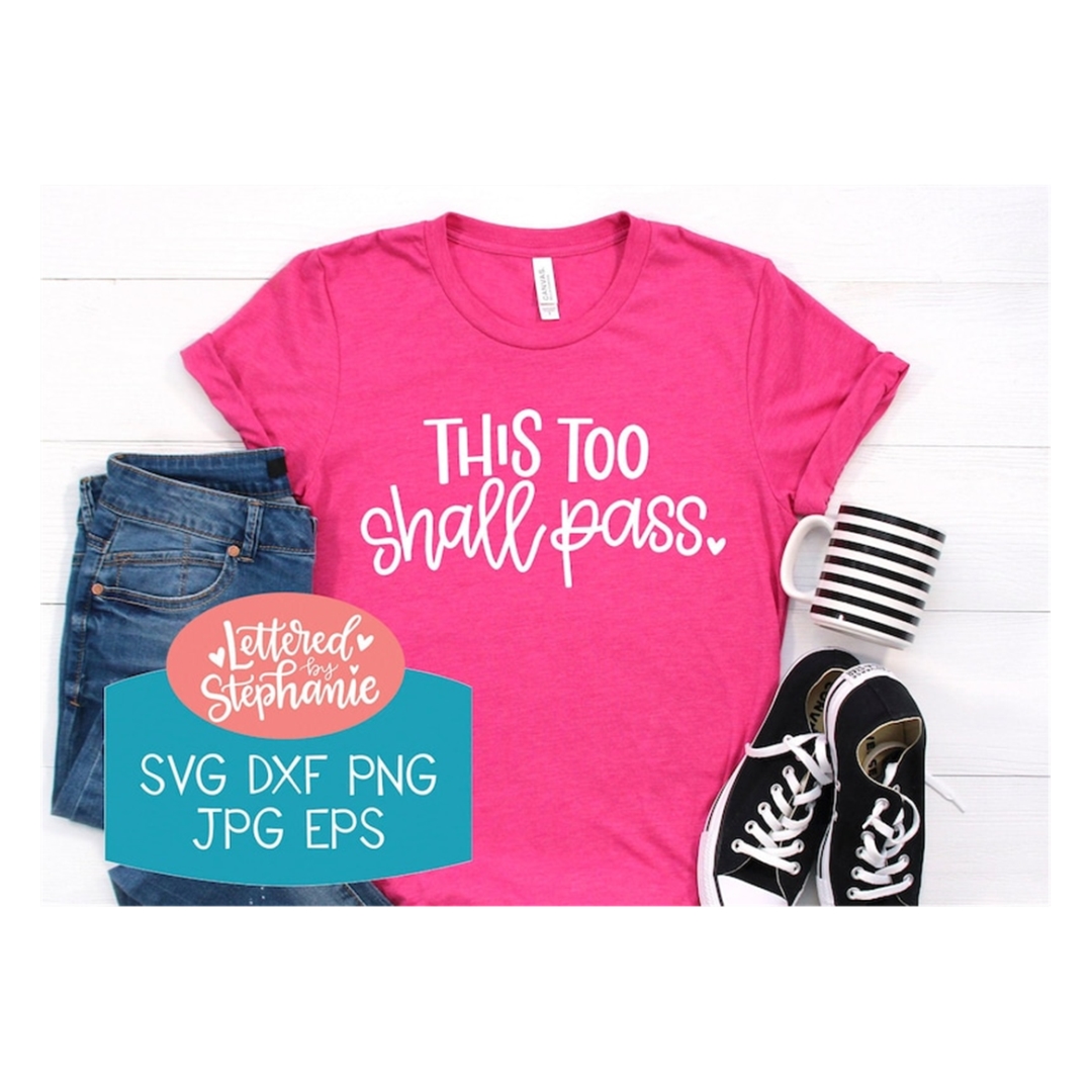 This too shall pass SVG Cut File, DXF file, wood sign svg, g | Inspire ...