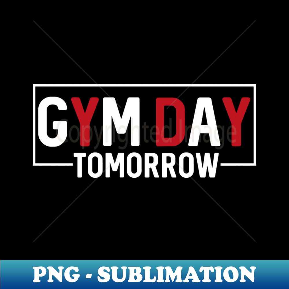 Gym Day Tomorrow Funny Lazy Exercise Workout training Joke - - Inspire ...