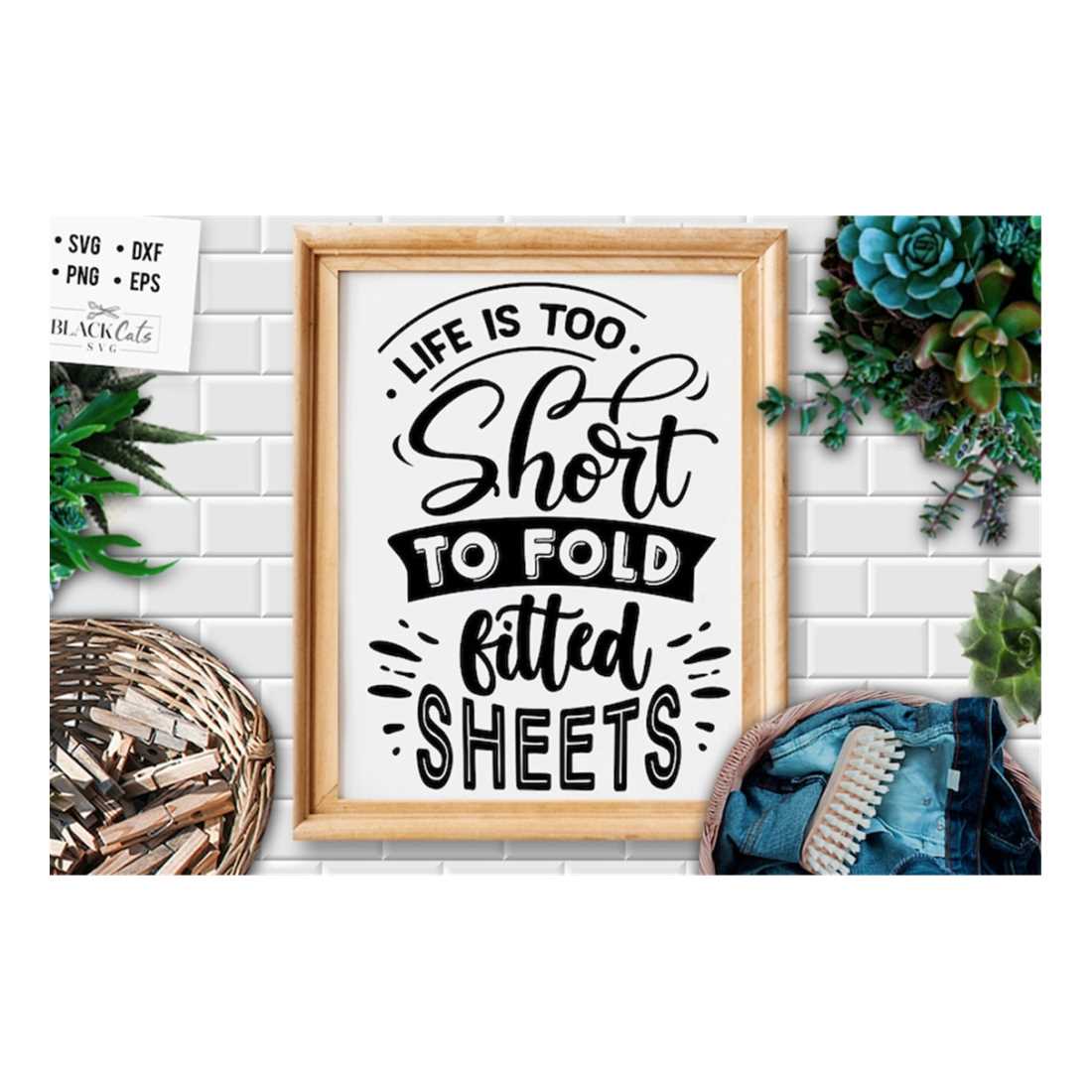 Life is too short to fold fitted sheets svg, laundry room s | Inspire ...