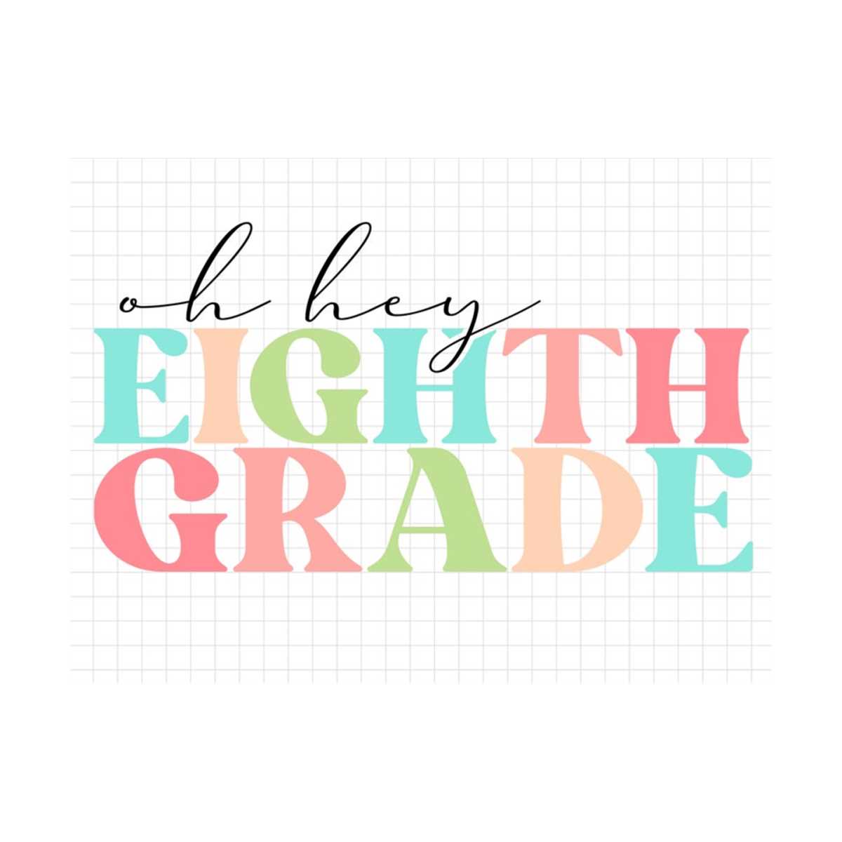 Oh Hey Eighth Grade Back To School Svg, Education Svg, First | Inspire ...