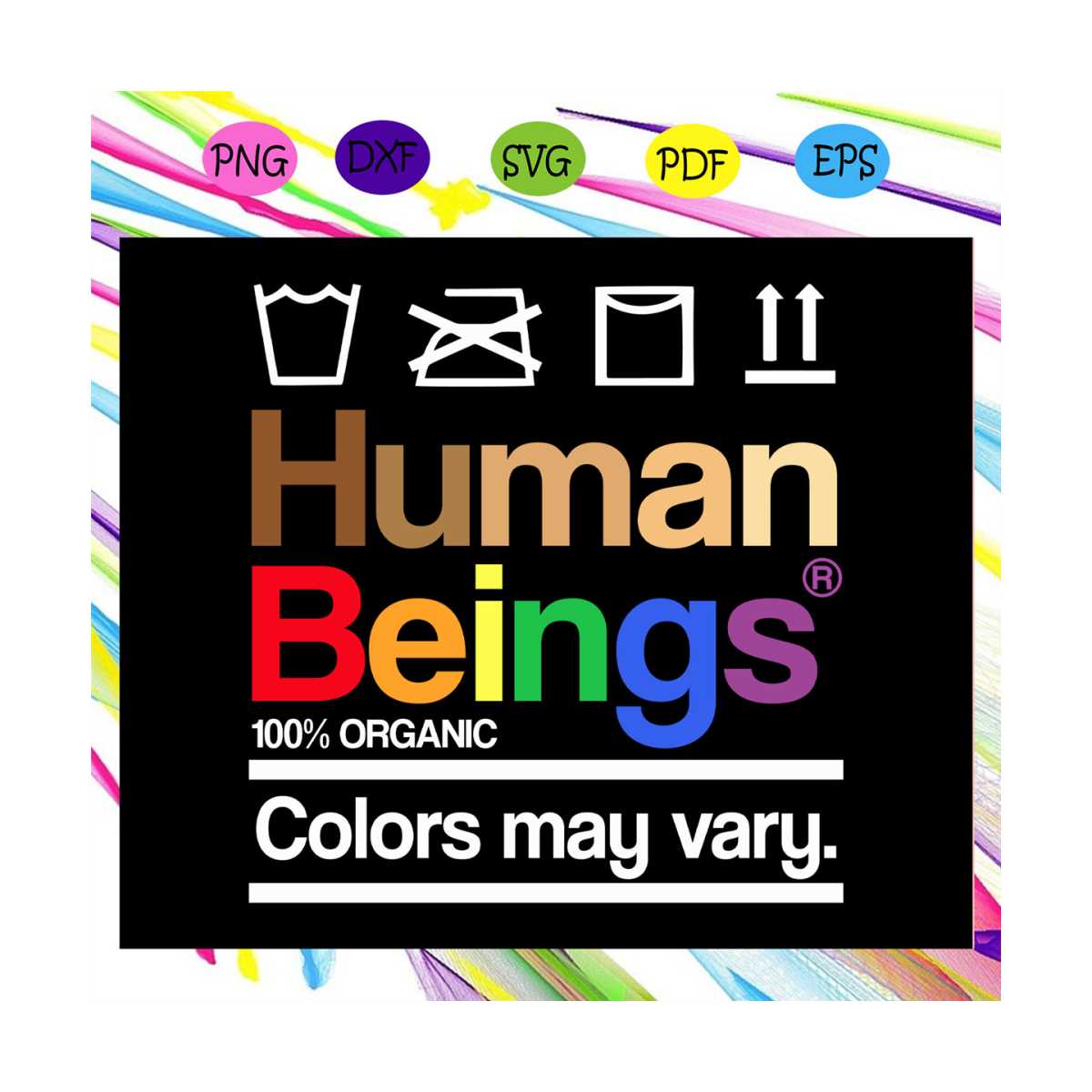 Human Beings 100 Organic Colors May Vary Svg, Lgbt Svg, Prid - Inspire ...