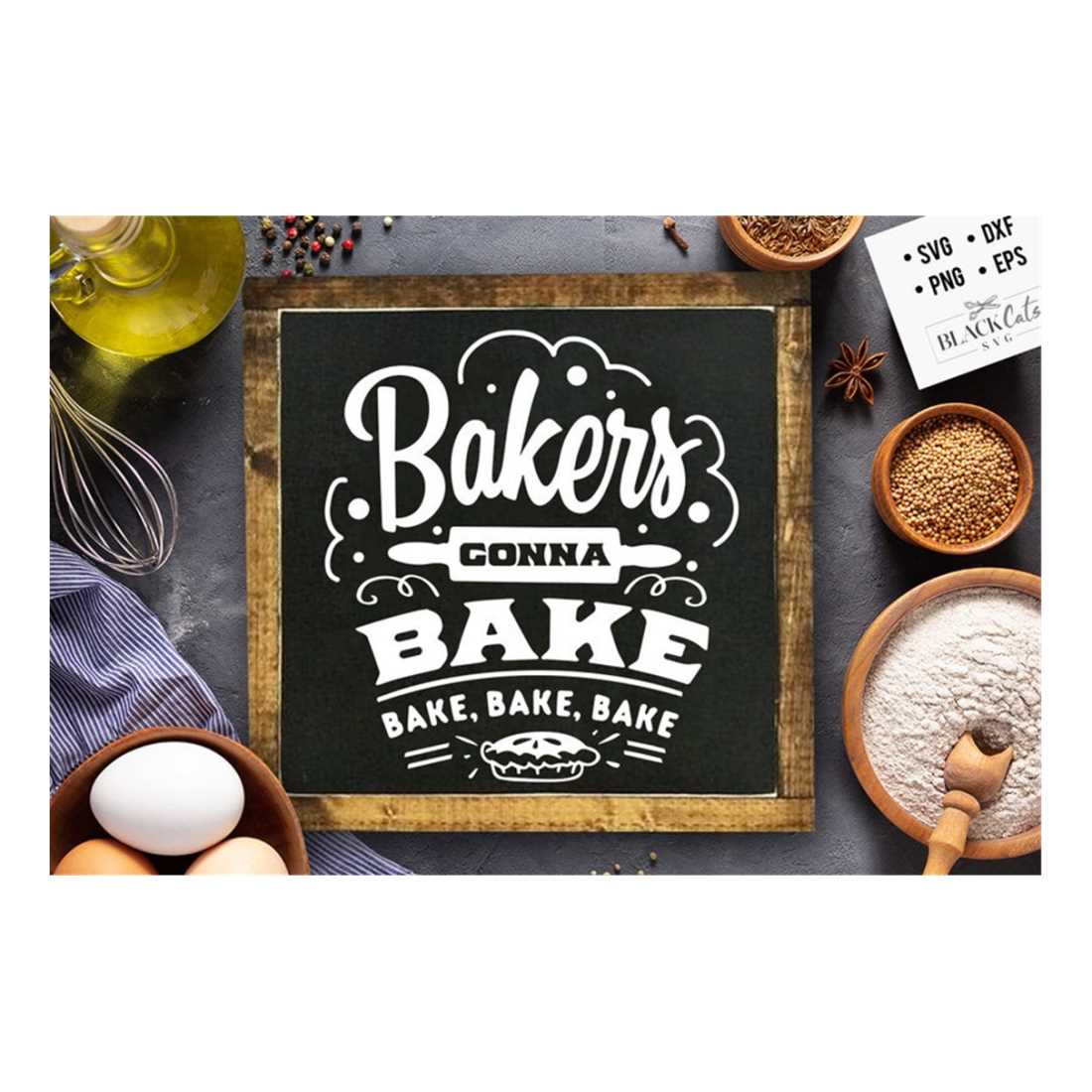 Bakers gonna bake SVG, Kitchen svg, Funny kitchen svg, Cooki | Inspire ...