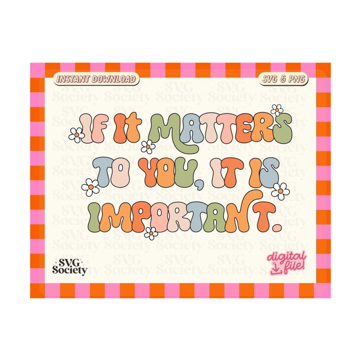 If It Matters To You, It Is important SVG PNG Mental Health | Inspire ...