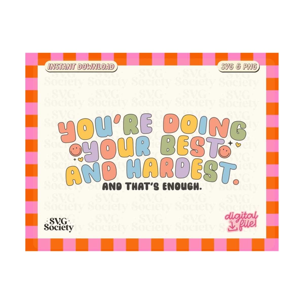 You're Dong Your Best SVG PNG, Doing My Best Svg Png, Mental | Inspire ...