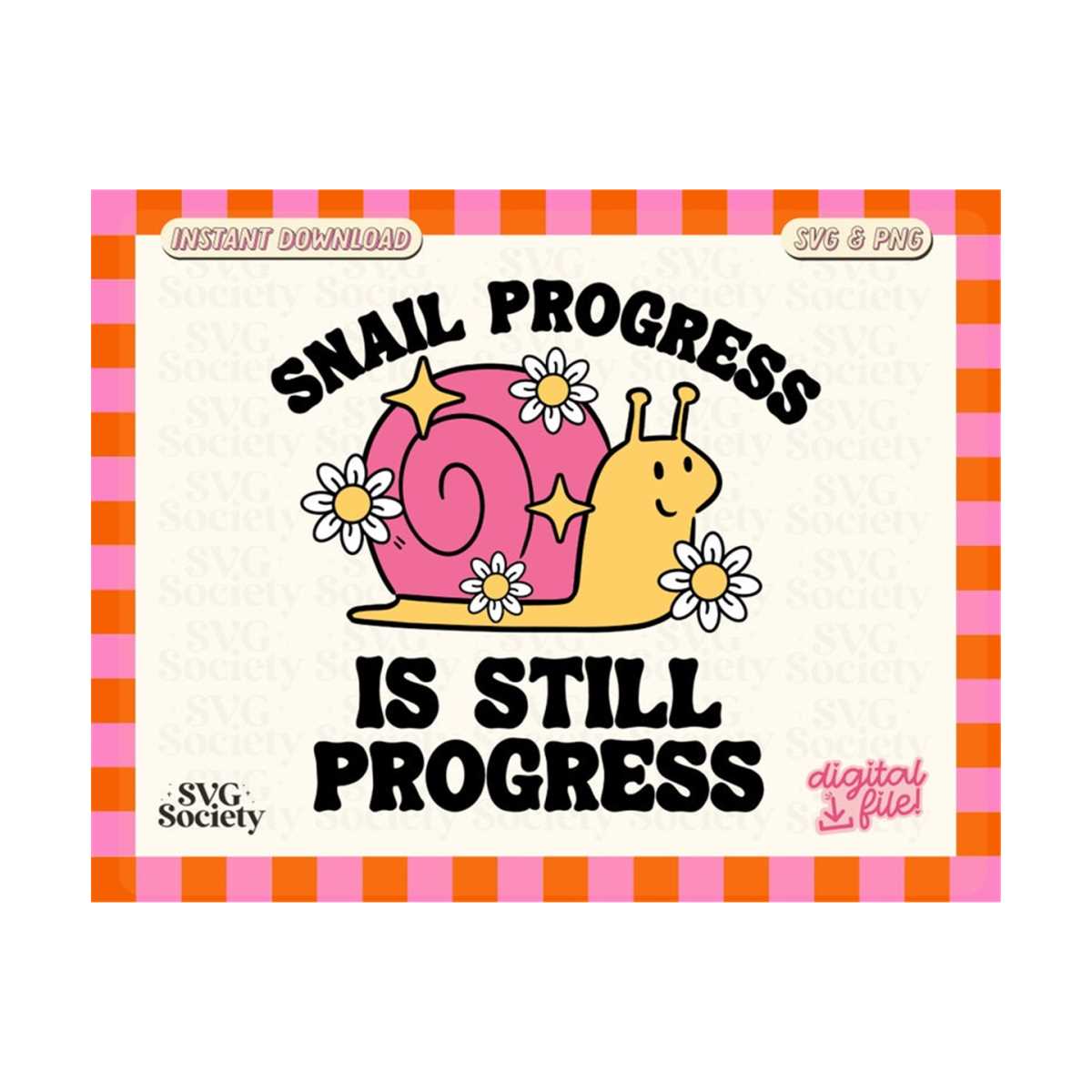 Snail Progress Is Still Progress SVG PNG, Motivational Quote - Inspire ...