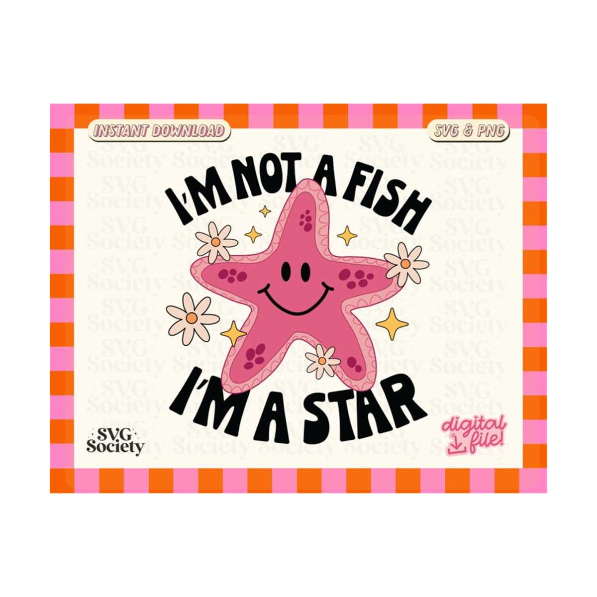 I'm Not A Fish I'm A Star SVG PNG, Cute Groovy and Starfish | Inspire ...