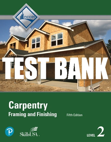 Test Bank For Carpentry Framing & Finish, Level 2 5th Editio | Inspire ...