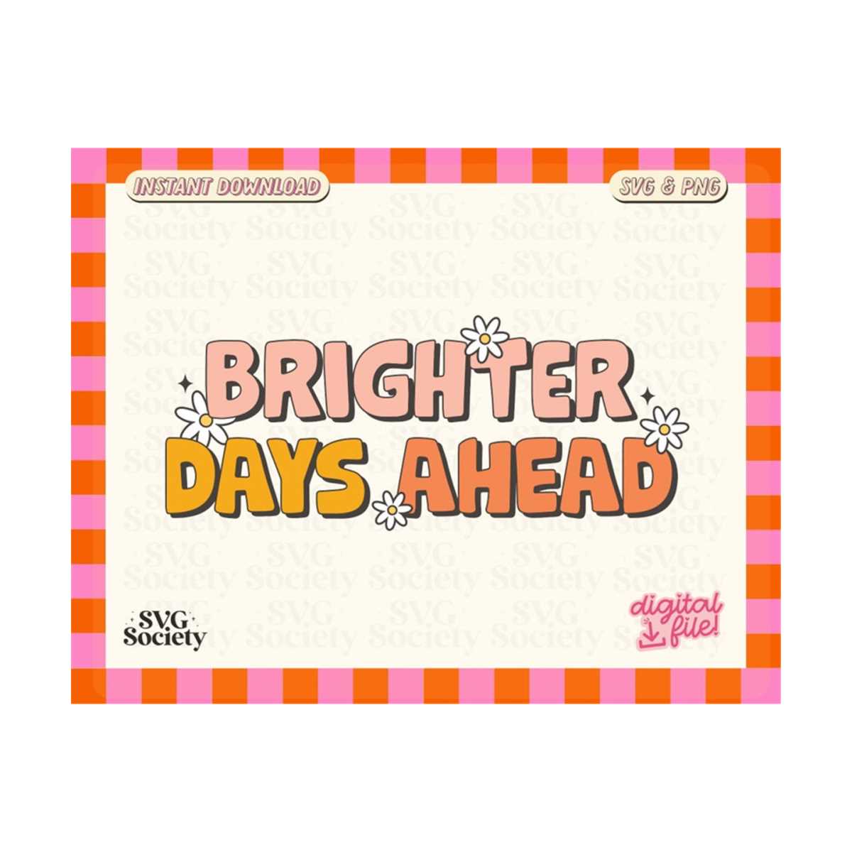 Brighter Days Ahead SVG PNG file, Cute Mental Health Design | Inspire ...