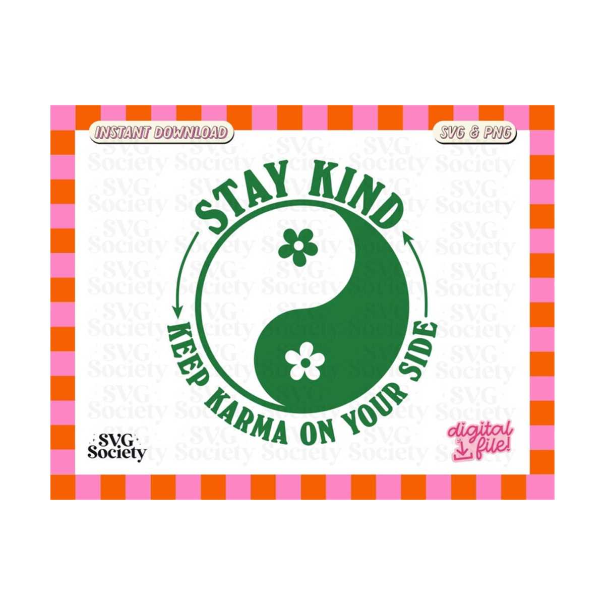 Stay Kind Keep Karma On Your Side SVG PNG Trendy Aesthetic Y | Inspire ...