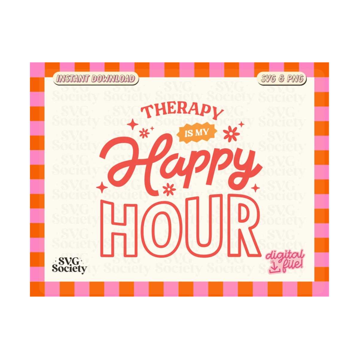Therapy Is My Happy Hour SVG PNG Cute Aesthetic Mental Healt | Inspire ...