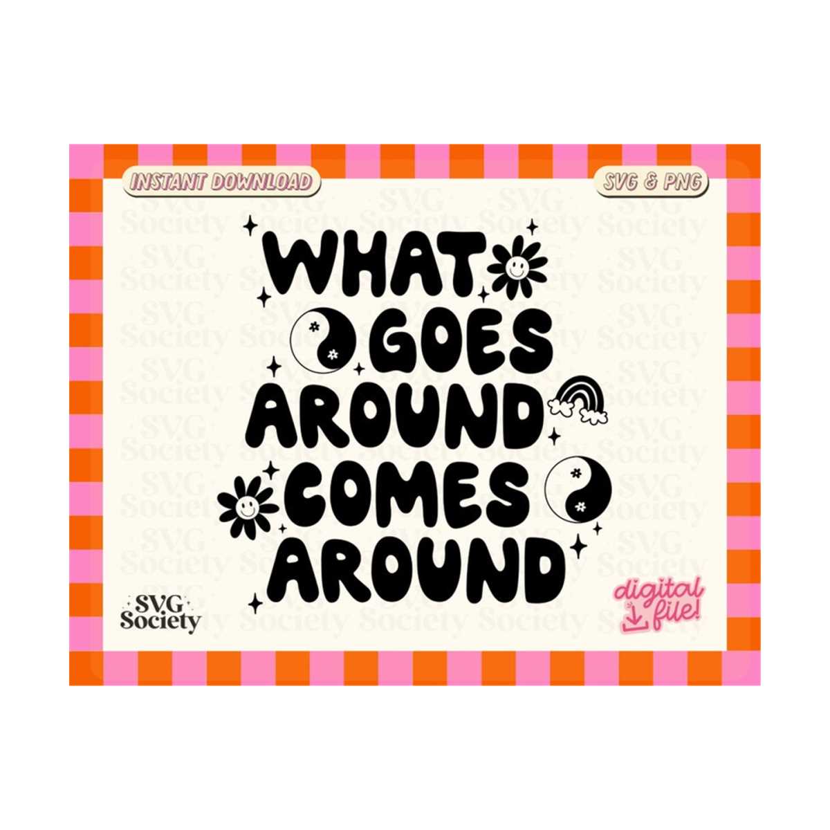 What Goes Around Comes Around SVG, Protection Svg, Karma Svg | Inspire ...