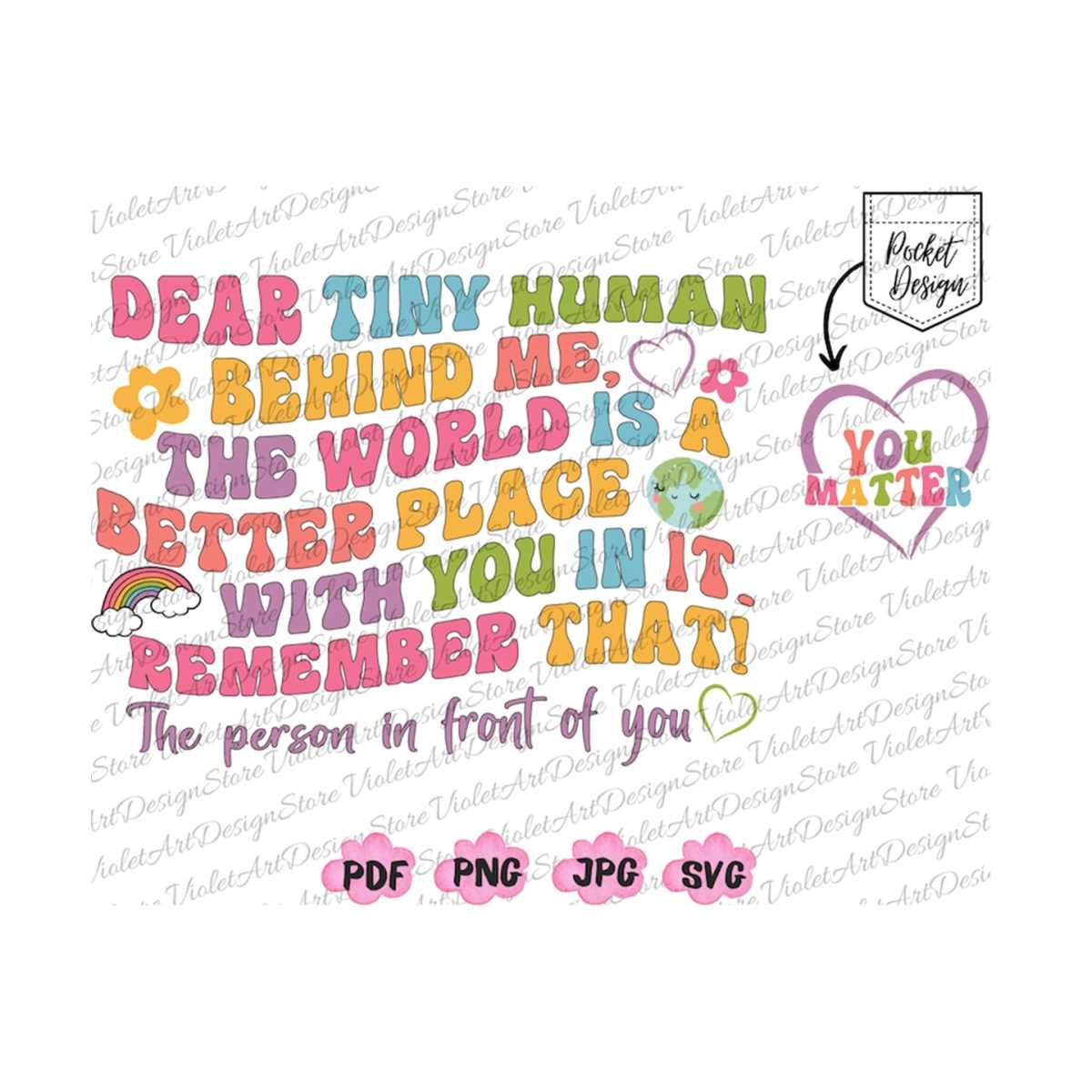 Dear Tiny Human Svg Png,The World Is A Better Place With You | Inspire ...