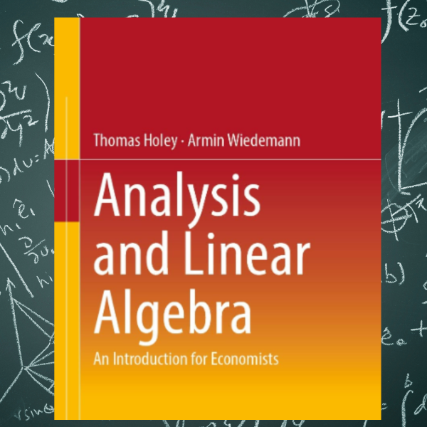 Analysis and Linear Algebra: An Introduction for Economists | Inspire Uplift