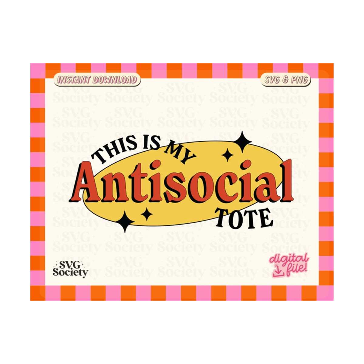 Antisocial SVG, PNG, This Is My Antisocial Tote, Sublimation | Inspire ...