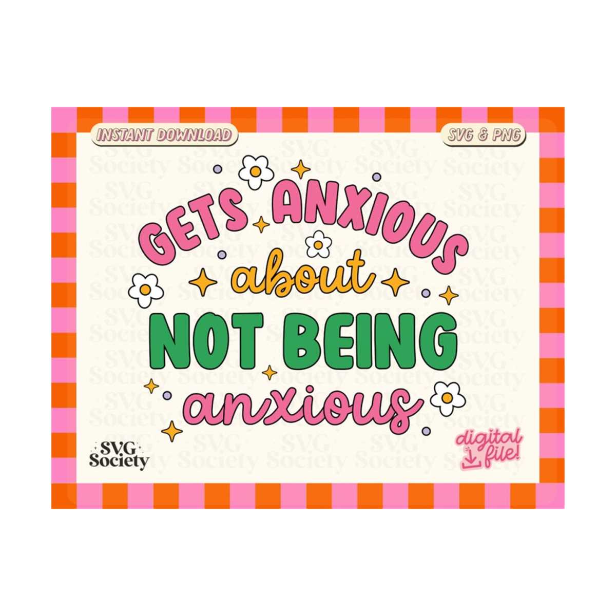 Gets Anxious About Not Being Anxious SVG PNG File, Mental He | Inspire ...