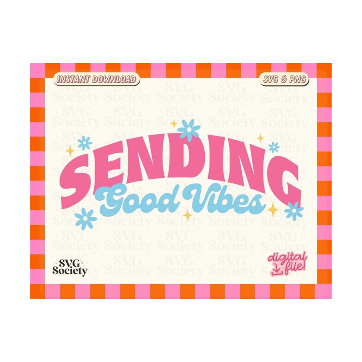 Sending Good Vibes SVG PNG File, Cute & Trendy Positive Aest | Inspire ...