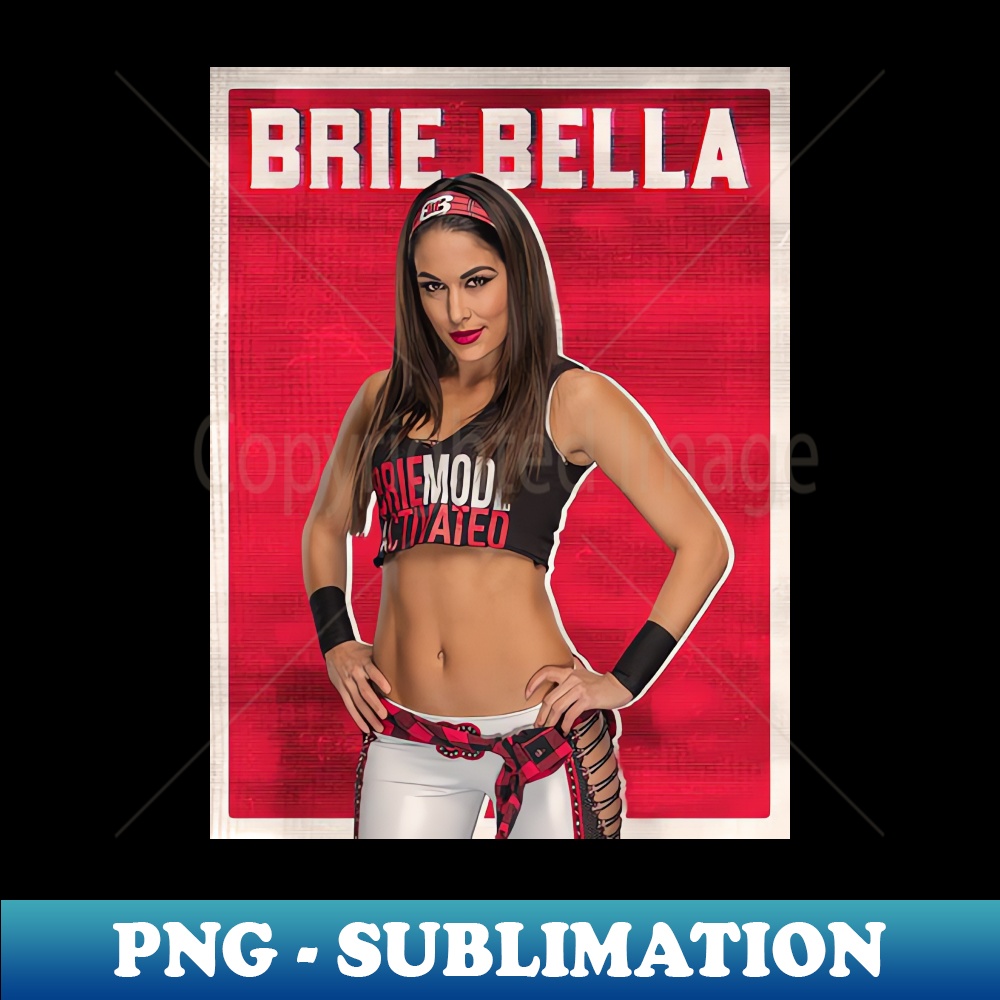 Brie Bella - Premium Sublimation Digital Download - Transfor - Inspire Uplift
