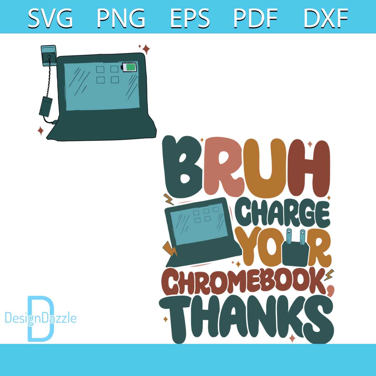 Funny Teachers Bruh Charge Your Chromebook Thanks SVG | Inspire Uplift
