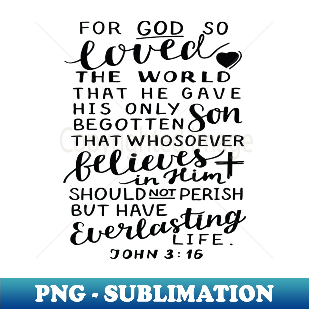 John 316 Quote The Bible Gospel of John of the New Testament | Inspire ...