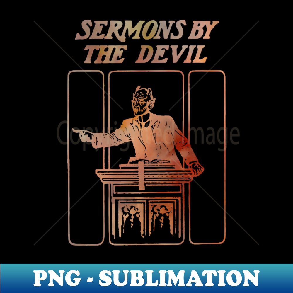 Sermons By The Devil in Rust - Premium PNG Sublimation File | Inspire ...