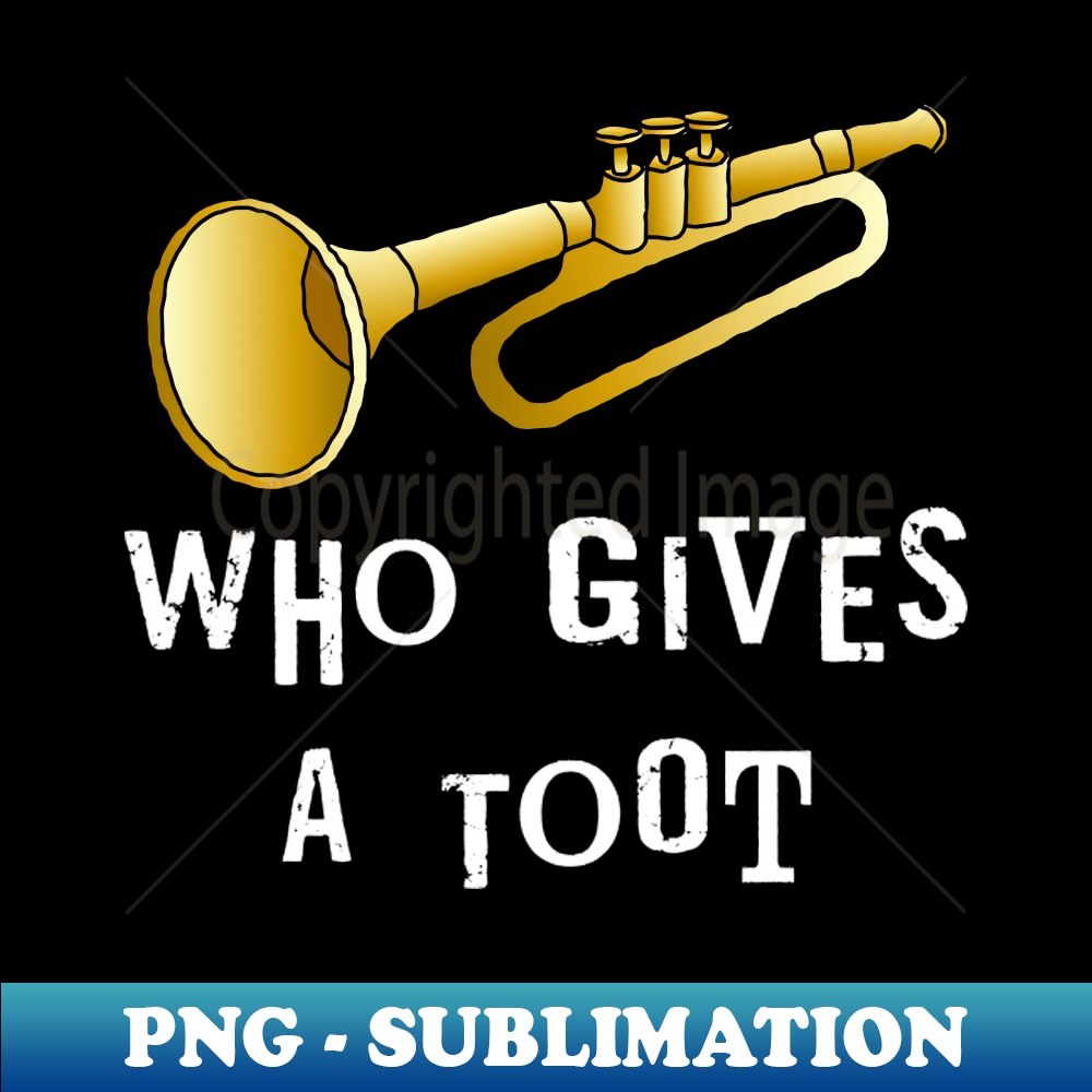 Trumpet Toot White Text - High-Quality PNG Sublimation Downl | Inspire ...