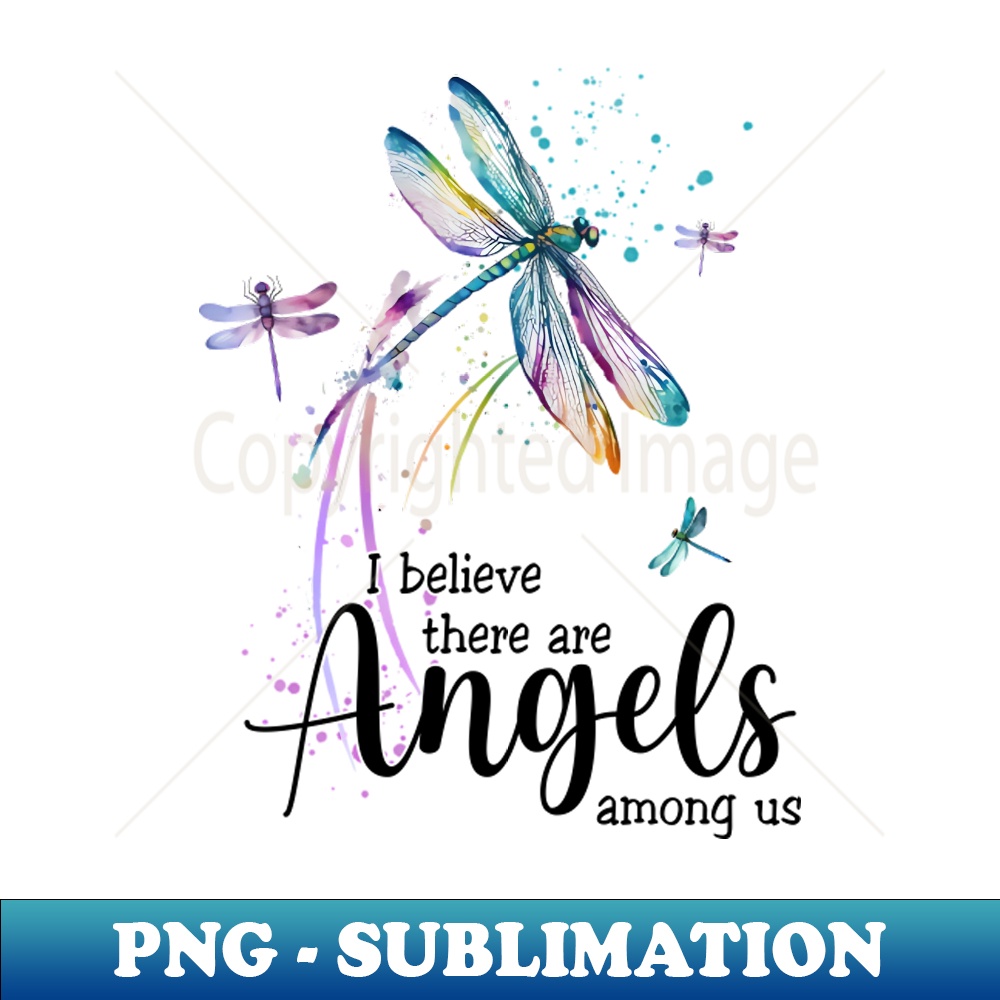 I Believe There are Angels Among Us - Instant PNG Sublimatio | Inspire ...