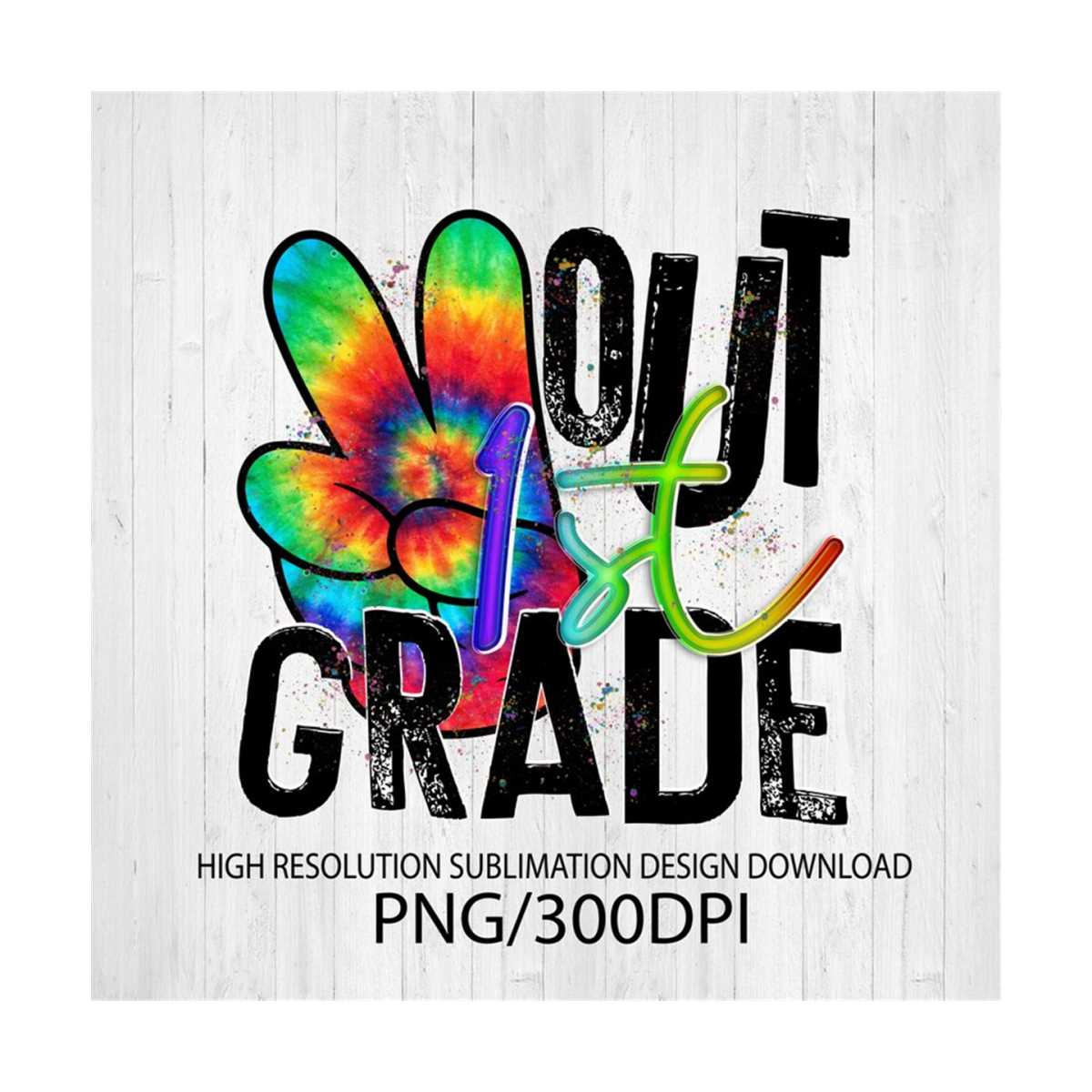 Peace out First grade Sublimation Design Download - Sublimat | Inspire Uplift