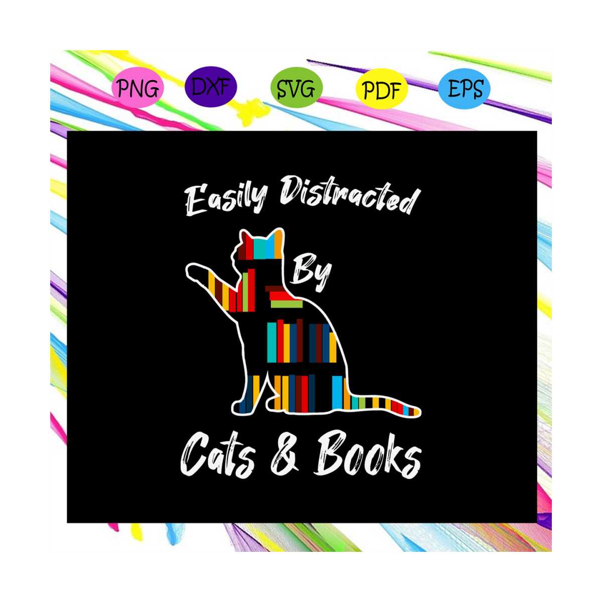 Easily distracted by cats & books, cat svg, cat, cat lover, | Inspire ...