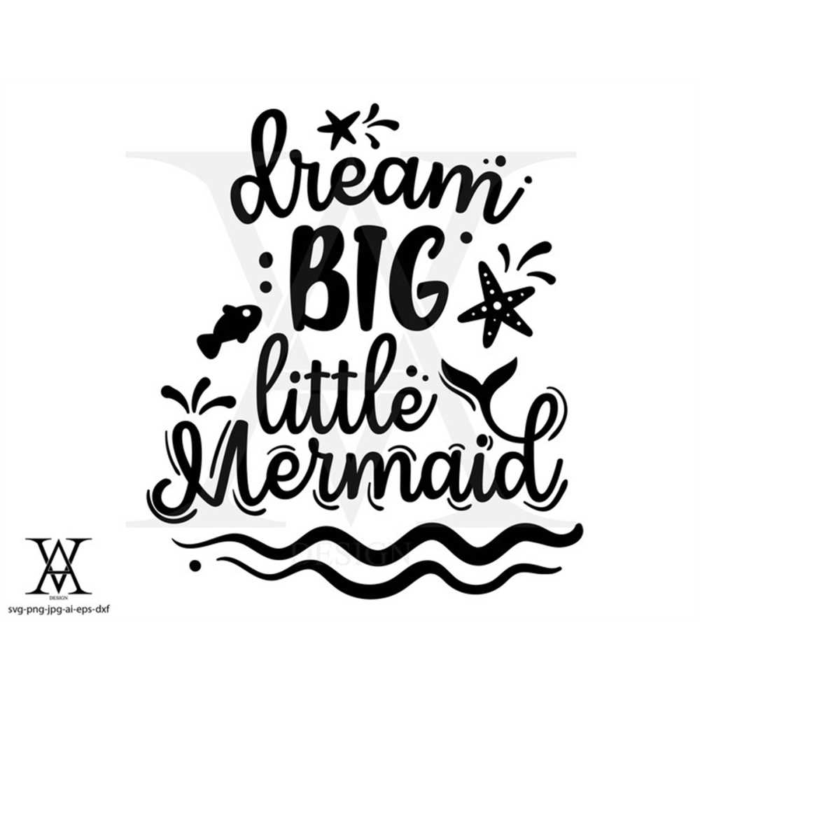 dream big little mermaid , silhouette, INSTANT DOWNLOAD, svg - Inspire ...