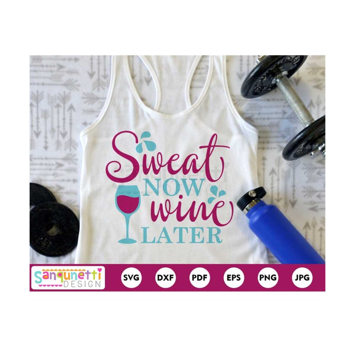 Sweat now wine later workout SVG, fitness and exercise cutti | Inspire ...