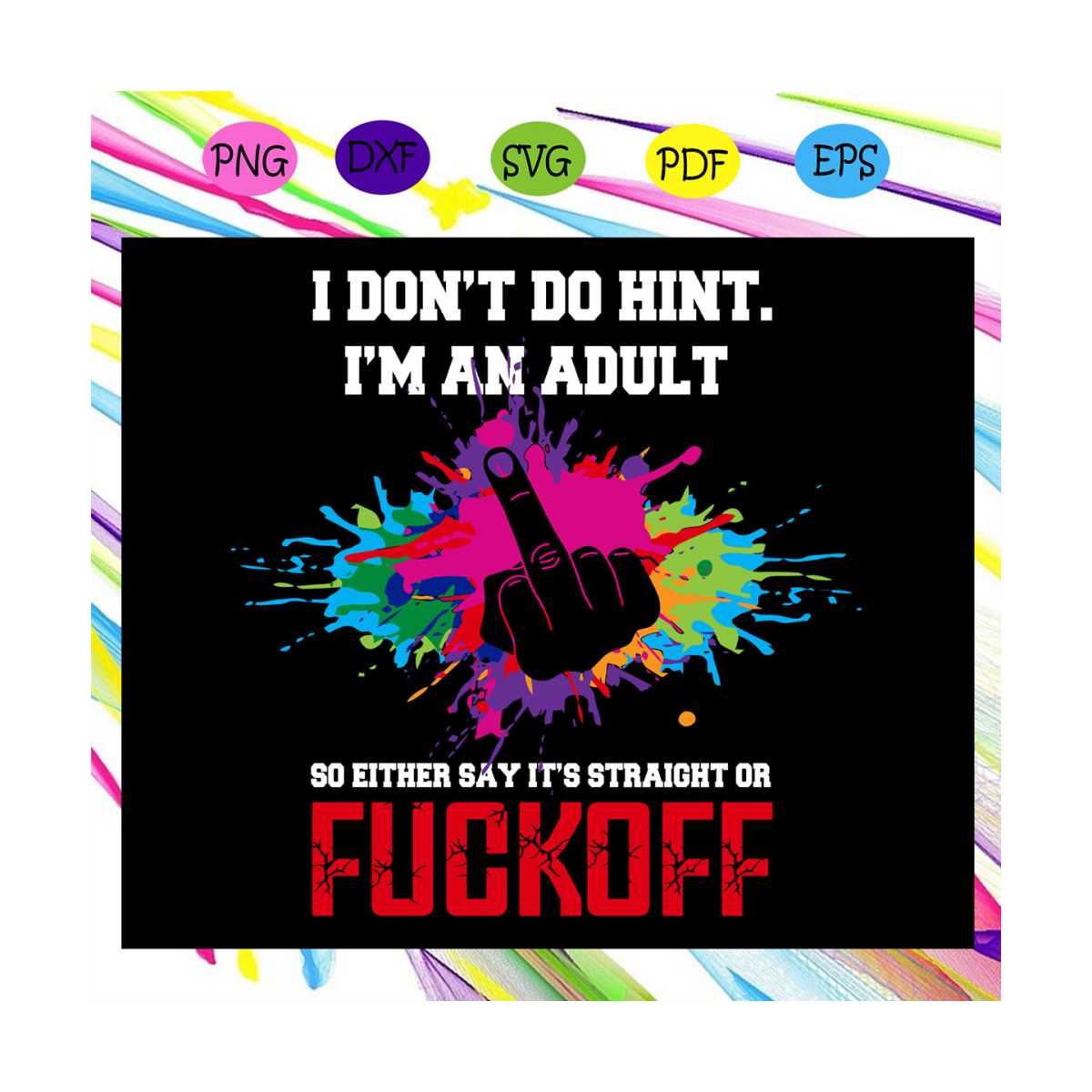 I don't do hint I'm an adult so either say it's straight or - Inspire ...