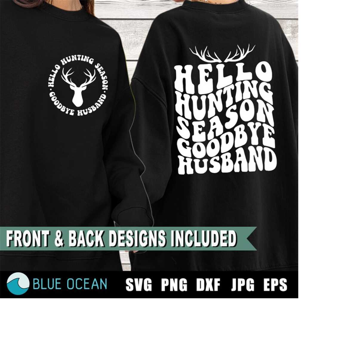 Hello Hunting Season Svg,Hello Hunting Season Goodbye Husban - Inspire ...