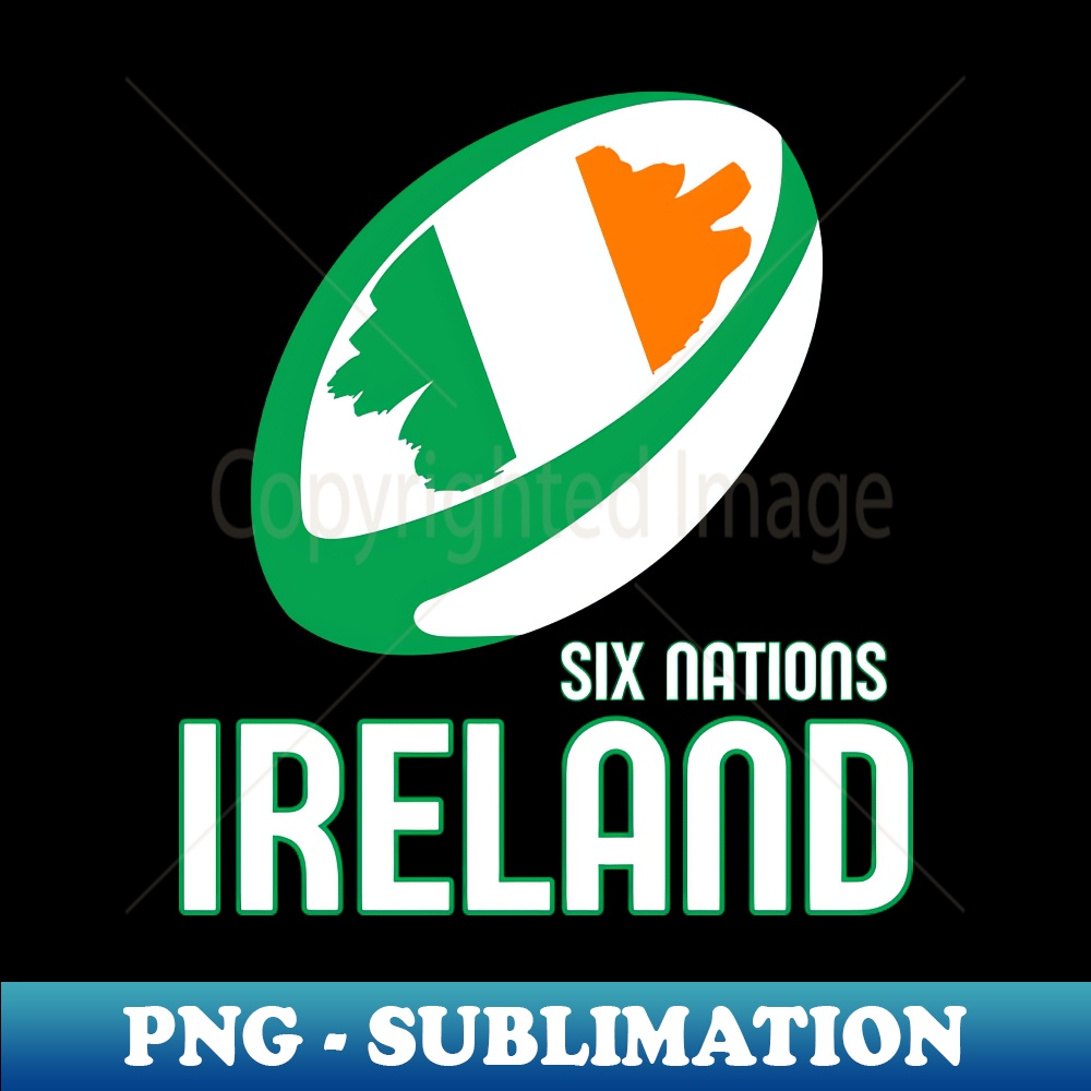 Ireland Rugby Six Nations - Premium PNG Sublimation File - P | Inspire ...
