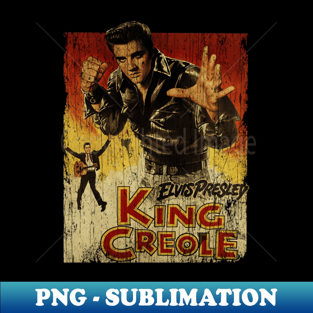 King Creole - Elvis Presley - Creative Sublimation PNG Downl | Inspire ...