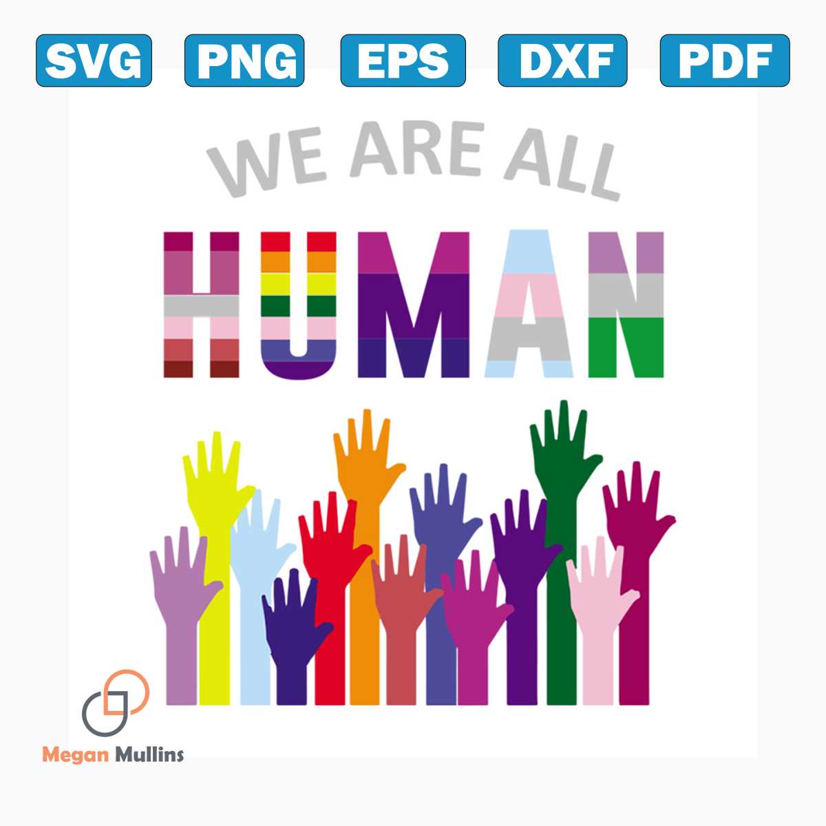 We Are All Human Svg, Lgbt Svg, Pride Svg, Lgbt Day Svg, Lgb | Inspire ...