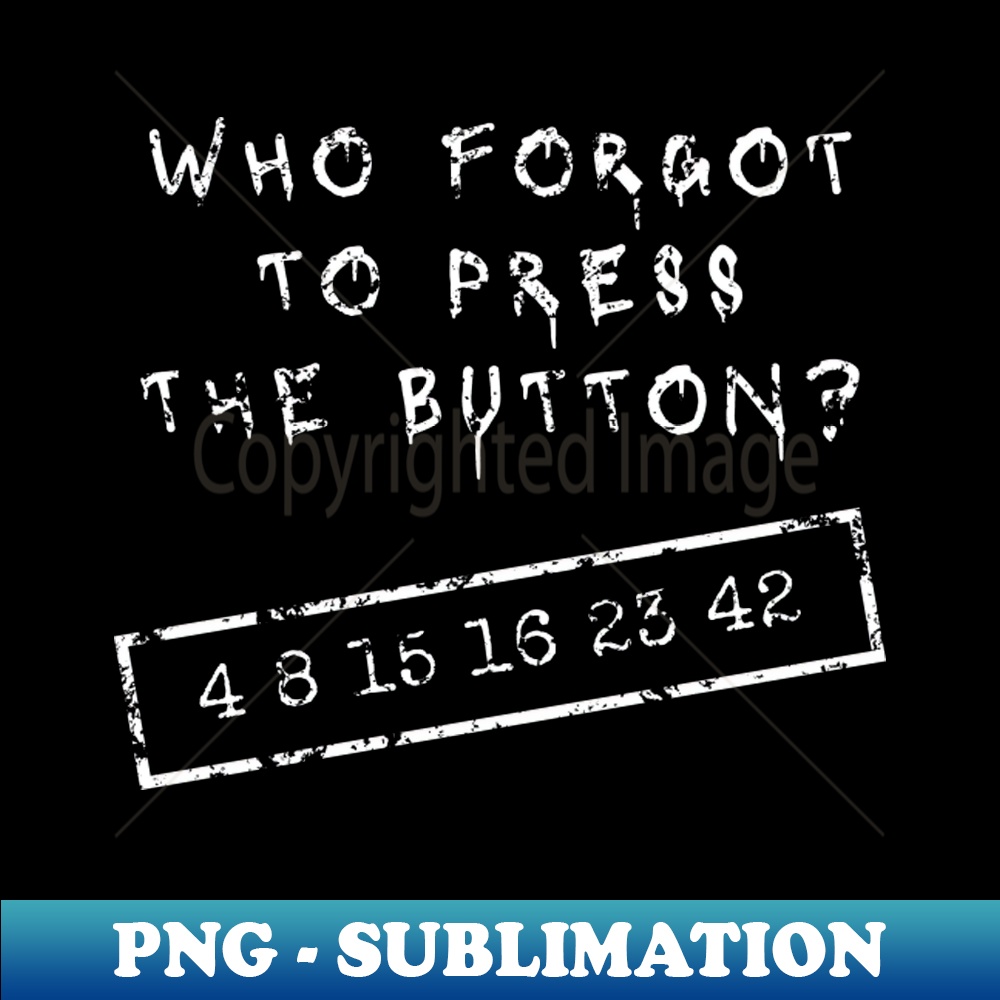 Who forgot to press the button Lost 4 8 15 16 23 42 - Instan | Inspire ...