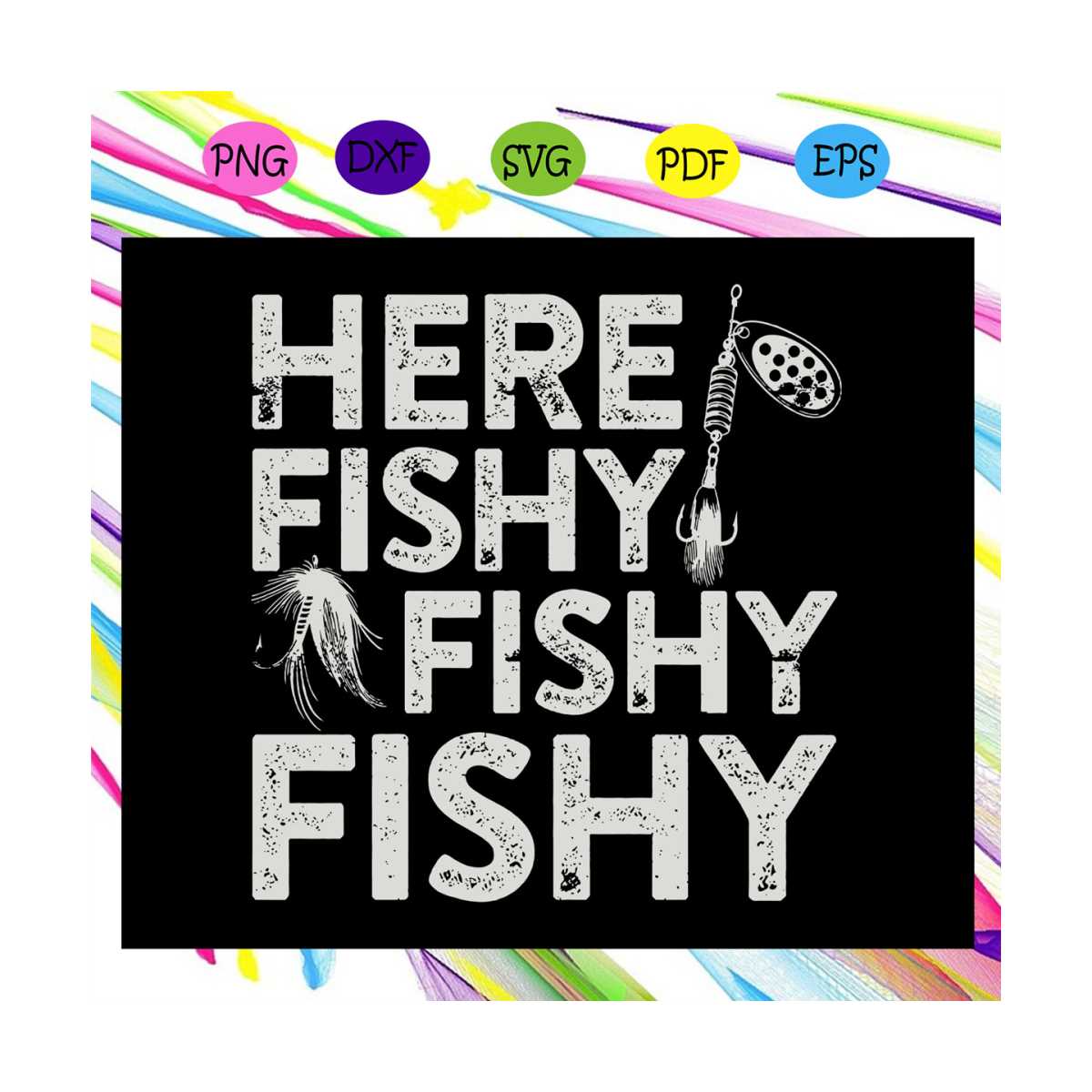 Here fishy, Fishy svg, fishing svg files For cricut Silhouet | Inspire ...
