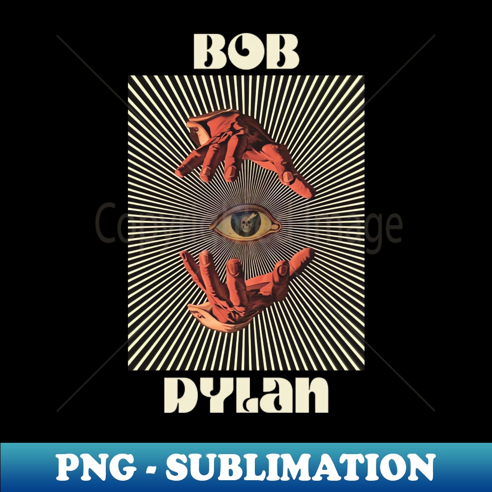 Hand Eyes Bob Dylan - Instant PNG Sublimation Download - Vib | Inspire ...