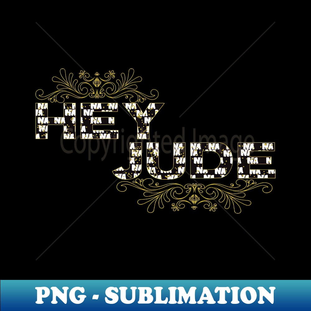 hey jude the beatles - PNG Transparent Sublimation File - Re | Inspire ...