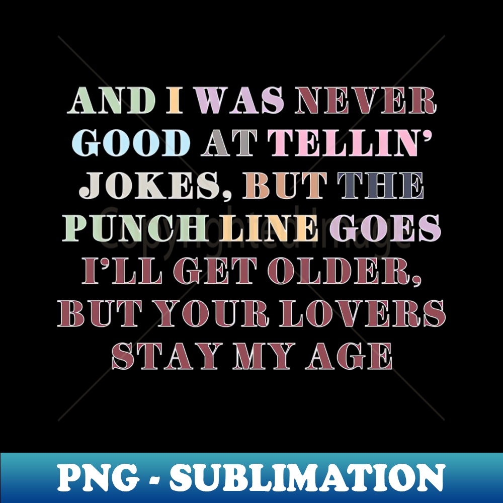 And I was never good at telling jokes - PNG Transparent Subl | Inspire ...