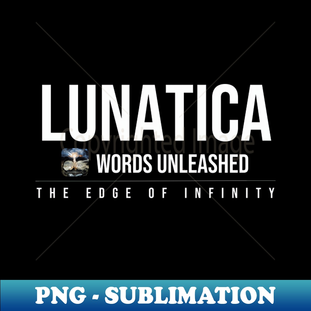 Official Lunatica The Edge Of Infinity - Words Unleashed Son | Inspire ...